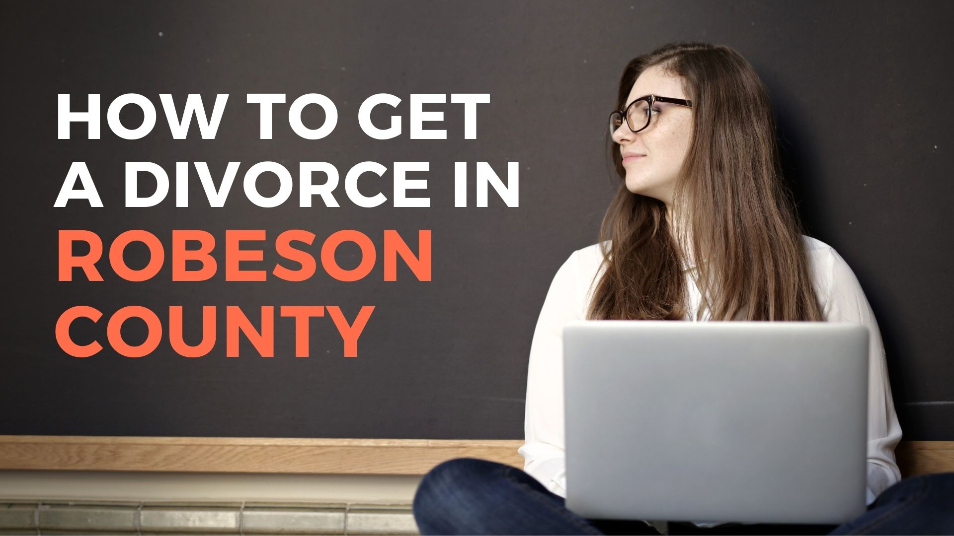 How to Get a Divorce in Robeson County Step by Step - divorcenconline.com