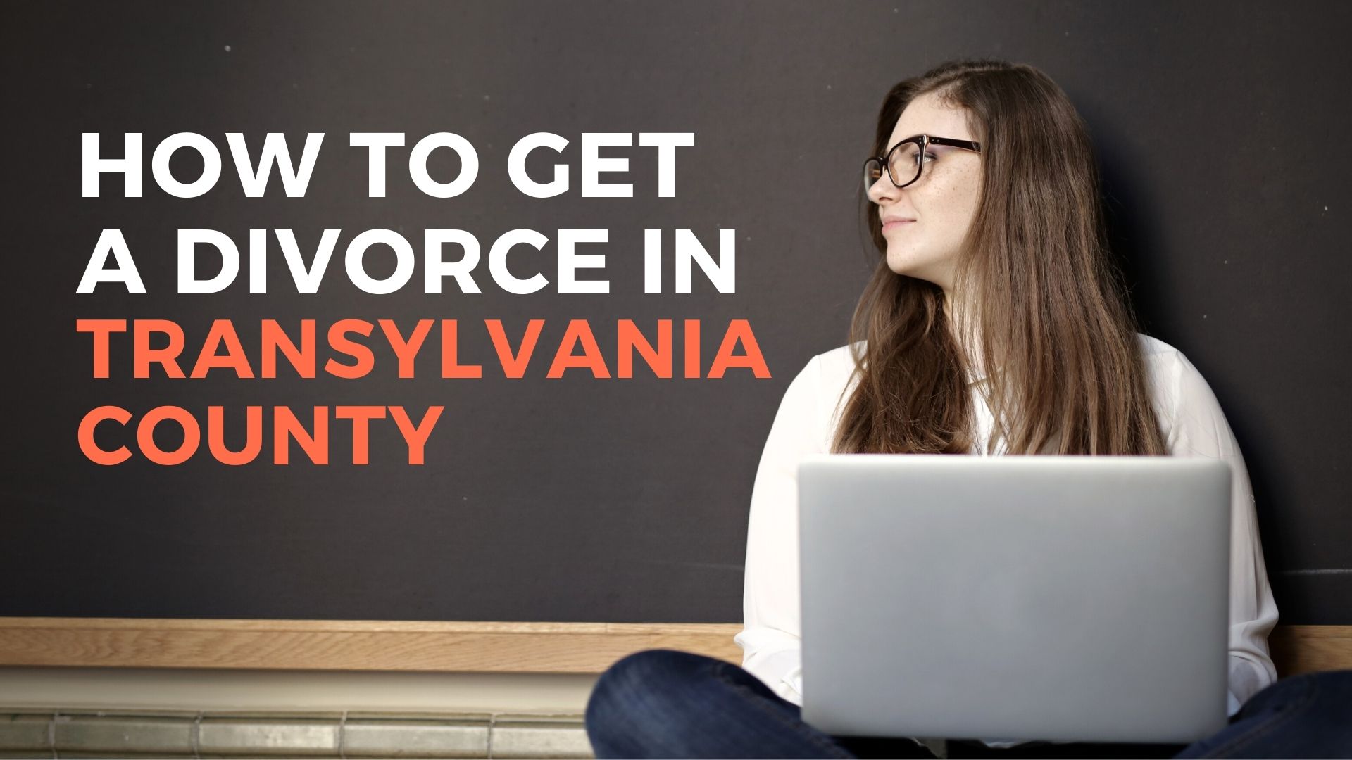 How to Get a Divorce in Transylvania County Step by Step ...
